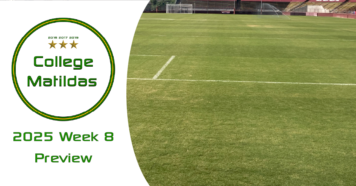 2025 Week 8 Preview - College Matildas